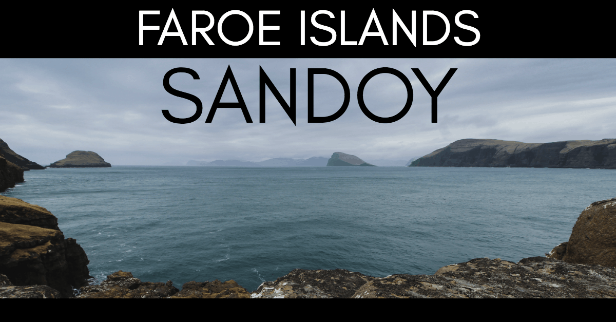 Sandoy, Faroe Islands: The Perfect Day Trip from Tórshavn