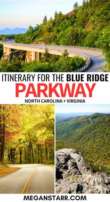 Ultimate Blue Ridge Parkway Itinerary: Tips, Stops, & Map!