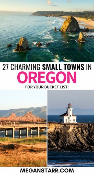 27 Charming Small Towns in Oregon (You Shouldn't Miss!)
