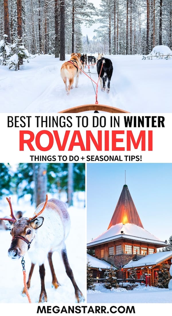 22 Things to Do in Rovaniemi in Winter (+ Lapland Tips)