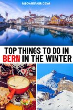 16 Festive Things to Do in Bern in Winter (+ Seasonal Tips!)