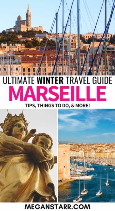 15 Magical Things to Do in Marseille in Winter (& Christmas)