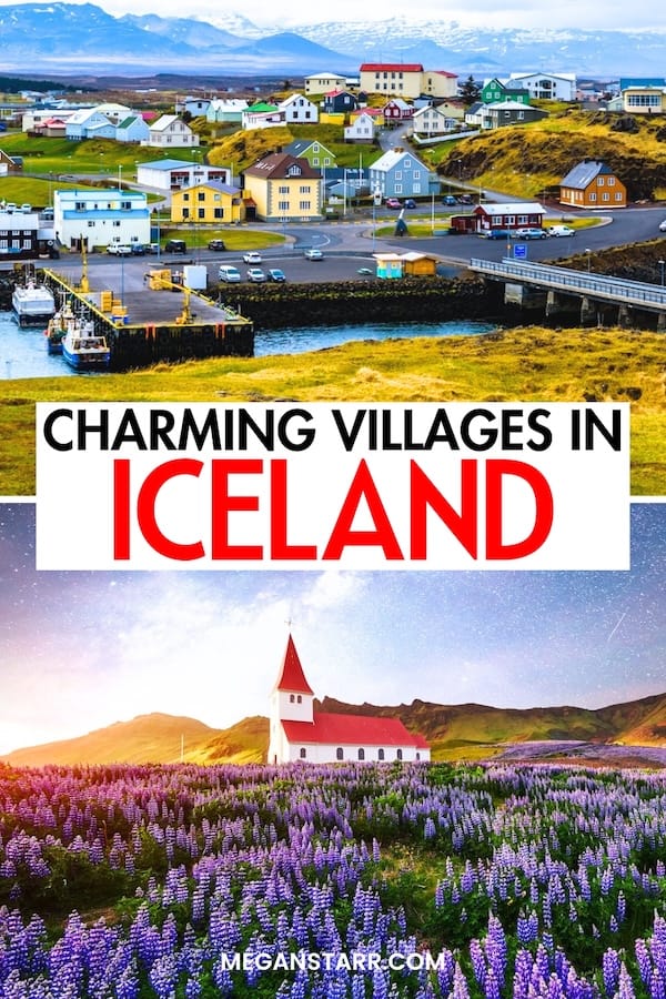 12 Small Towns and Villages in Iceland (That You Must Visit!)
