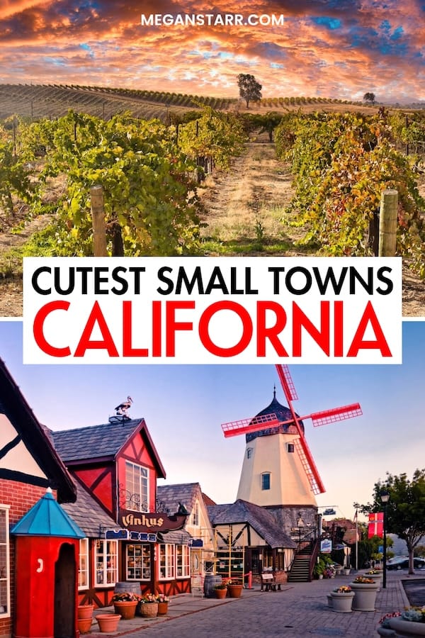 15 Cute and Charming Small Towns in California (+ Map!)