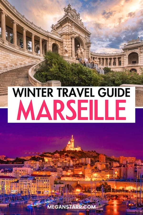 15 Magical Things to Do in Marseille in Winter (& Christmas)