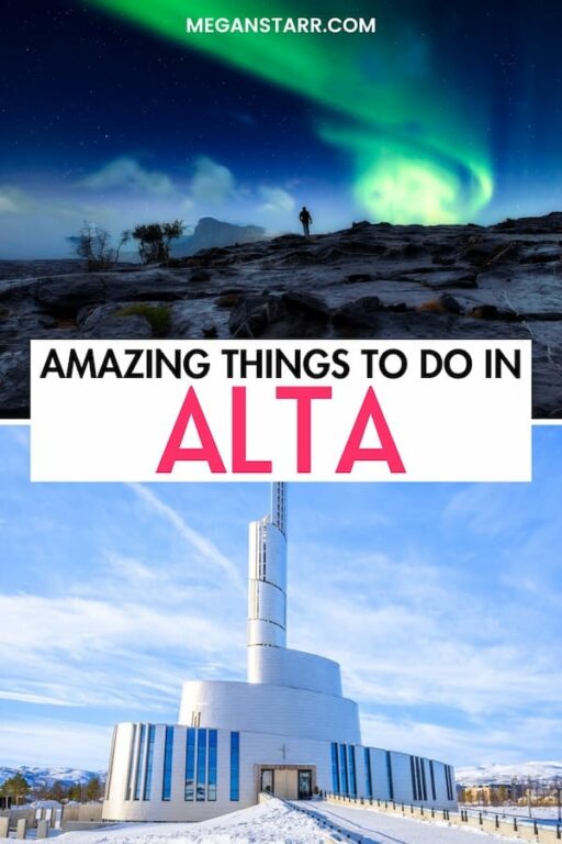 11 Amazing Things to Do in Alta, Norway (in 2025!)